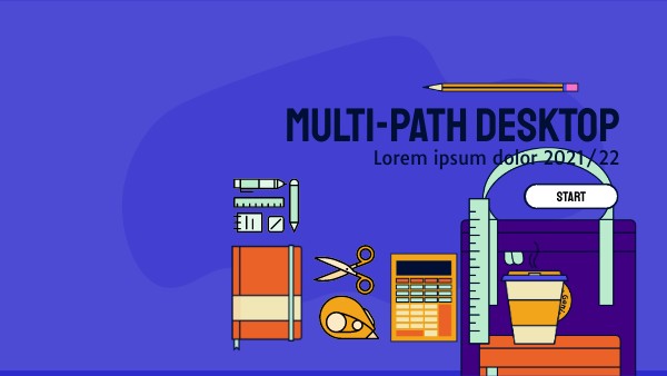 MULTI-PATHS DESKTOP PRESENTATION