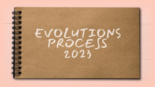 EVOLUTION PROCESS 2023 | Genially