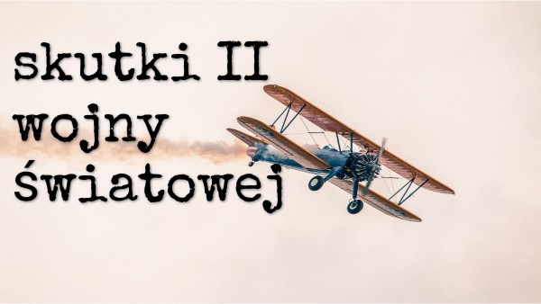 skutki II wojny światowej | Genially