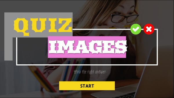 IMAGES QUIZ