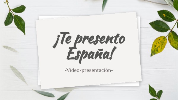 ¡Te presento España! | Genially