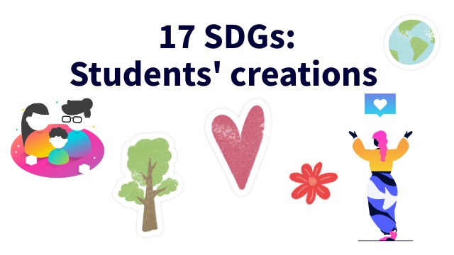 17 SDGs: Students' creations