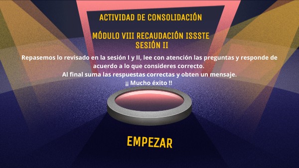 SESIÓN II MÓDULO VIII RECAUDACIÓN ISSSTE | Genially