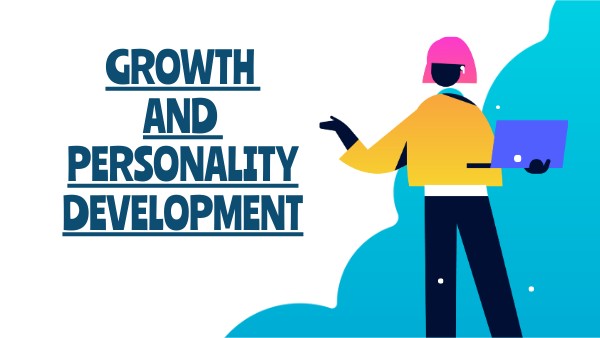 growth and personality development 1.2 | Genially