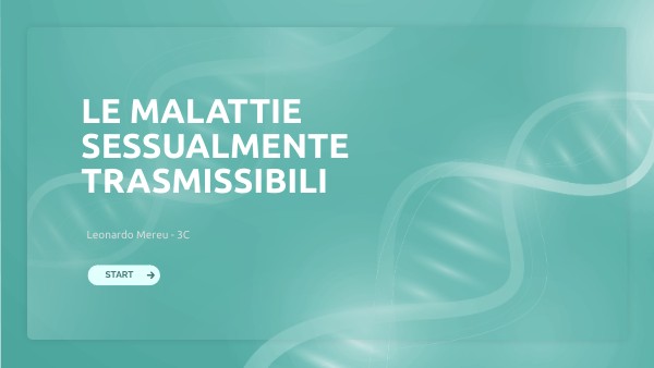 Malattie Sessualmente trasmissibili | Genially