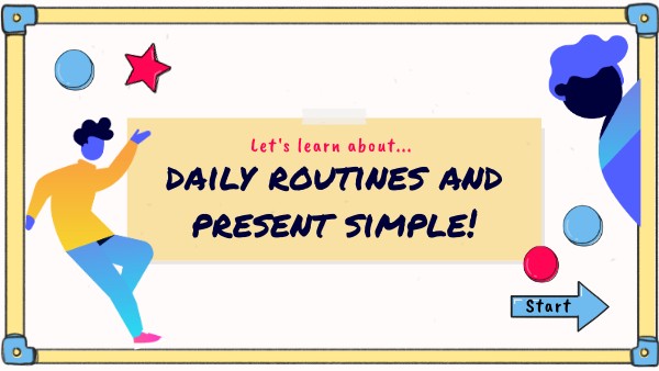 DAILY ROUTINES AND PRESENT SIMPLE | Genially