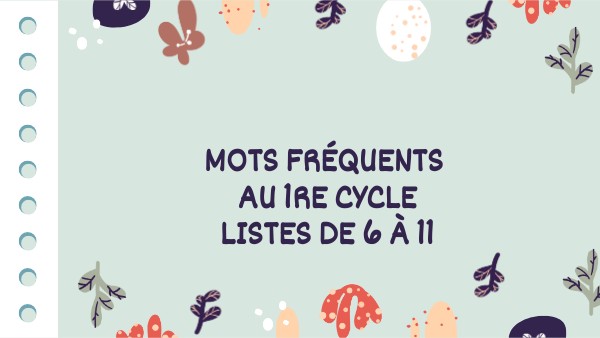 Mots fréquents 6 à 11