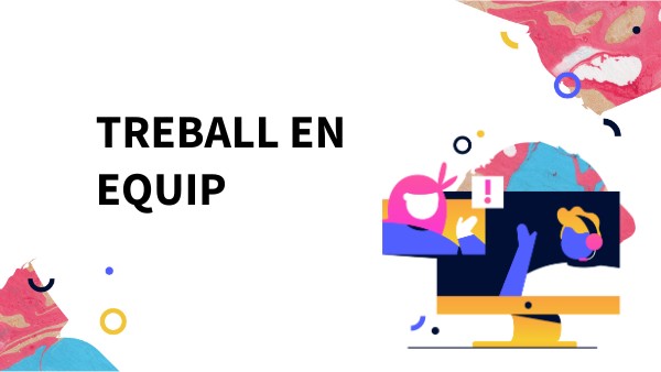 Treball en equip | Genially