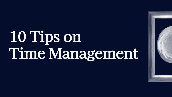 10 Tips on Time Management