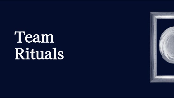 Team Rituals