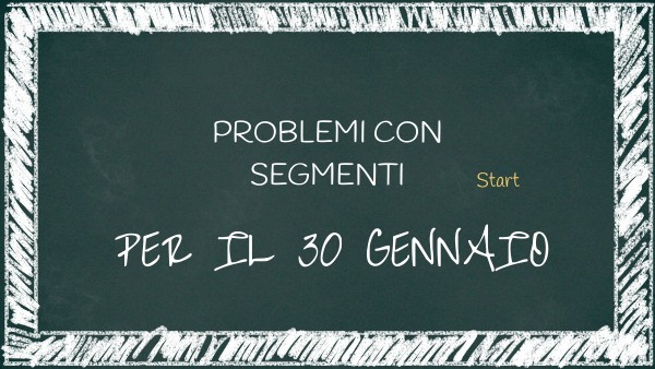 PROBLEMI CON I SEGMENTI | Genially