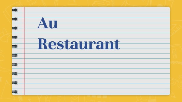 Au restaurant
