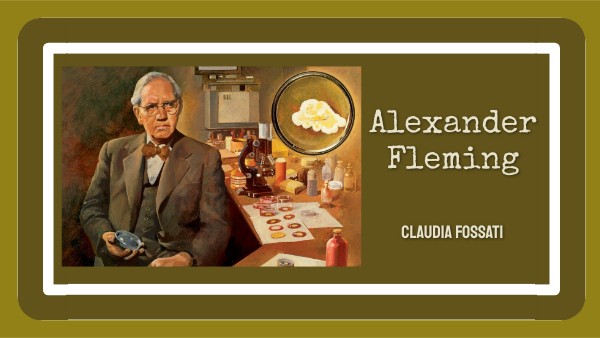 Alexander Fleming | Genially