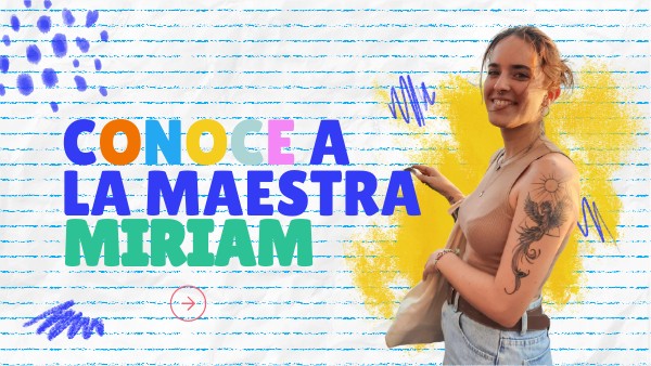 Presentación Maestra Miriam