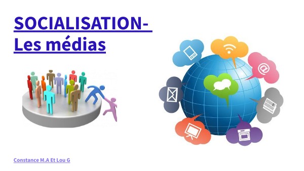 SOCIALISATION-Les Médias | Genially