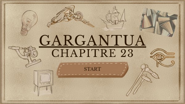 Gargantua chapitre 23 | Genially