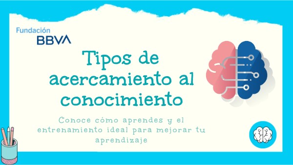 Tipos de acercamiento al conocimiento | Genially