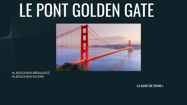 Le pont Golden Gate | Genially