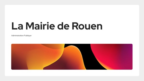 La Mairie de Rouen | Genially