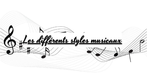 Les Différents Styles Musicaux | Genially