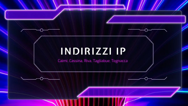 INDIRIZZI IP