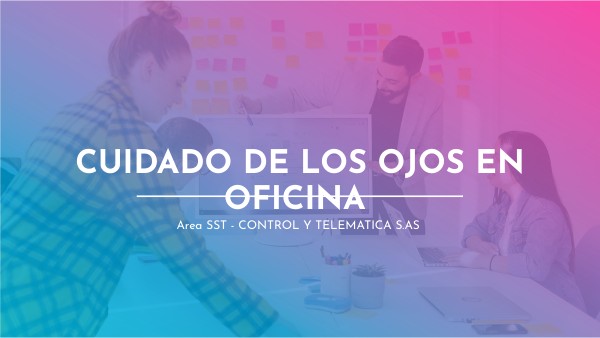 CUIDADO DE LOS OJOS | Genially