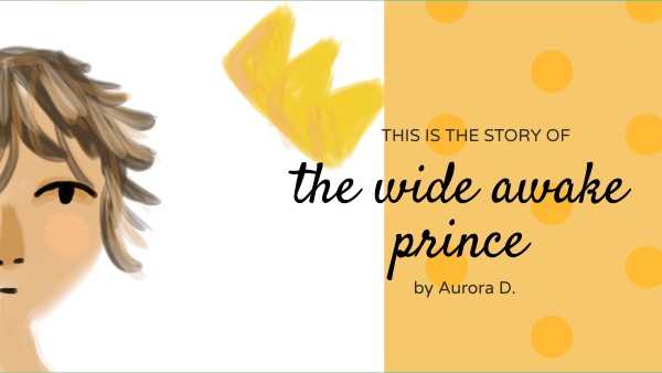 the awake prince | Genially
