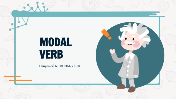 Chuyên đề 6 - Modal verb | Genially