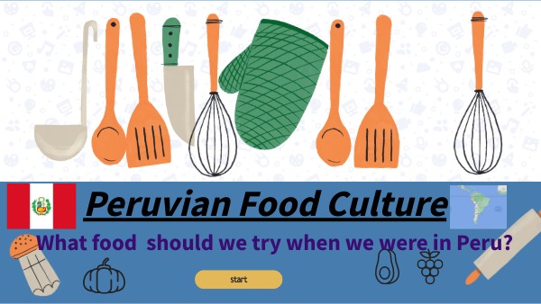 Peruvian food culture | Genially