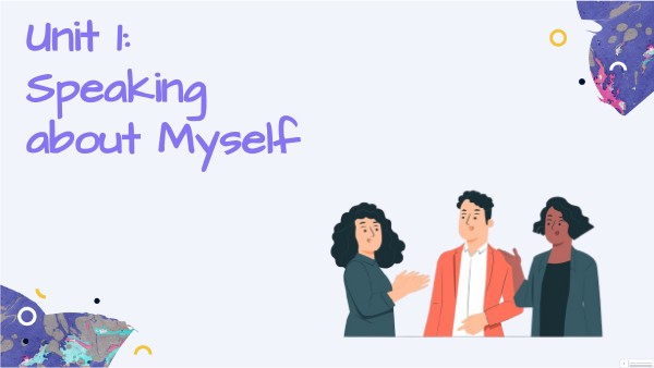 Unit 1: Speaking about Myself | Genially