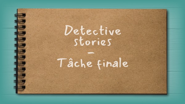 1 - Detective stories - Tâche finale | Genially