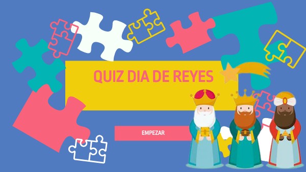 QUIZ reyes magos | Genially