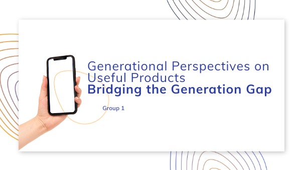 Generational Perspectives on Useful Products