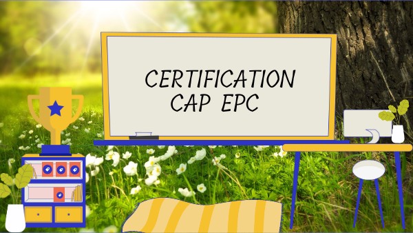 Certification CAP EPC | Genially