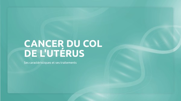 cancer col de l'utérus | Genially