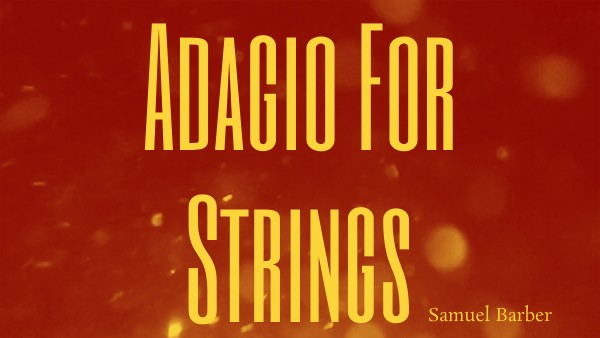 Adagio For Strings