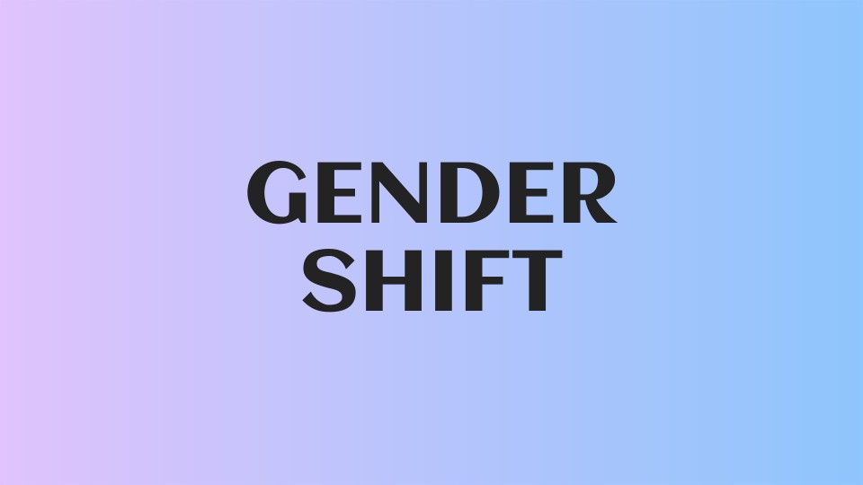 Gender Shift_V1 | Genially