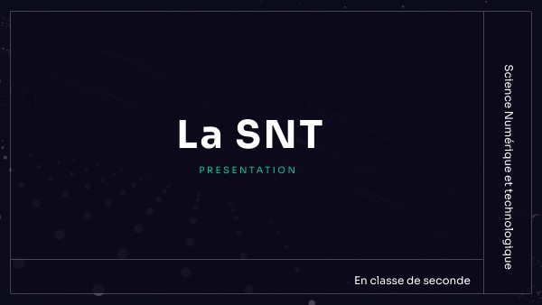 Présentation SNT | Genially
