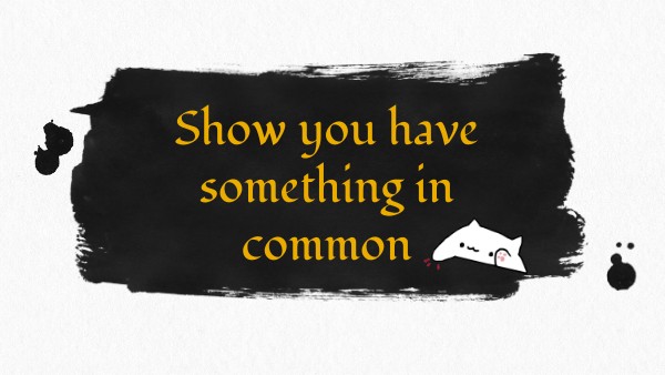 Show you have something in common | Genially