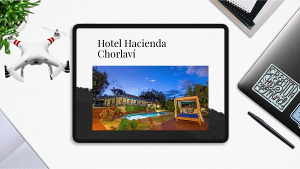 Hotel Hacienda Chorlaví | Genially