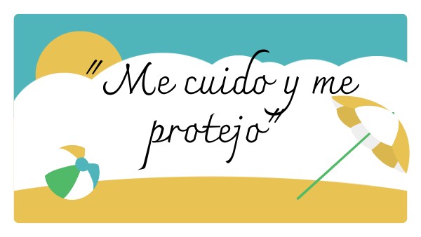 Me cuido y me protejo 4to. | Genially