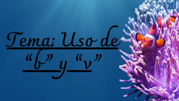 4° Uso de la b y v | Genially