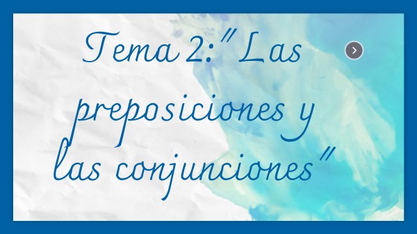 Las preposiciones y conjunciones 6°