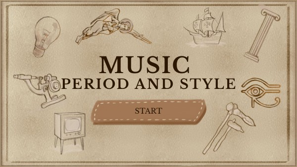 Music : Period and Style | Genially