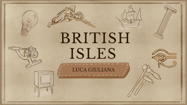 British Isles- Luca Giuliana | Genially