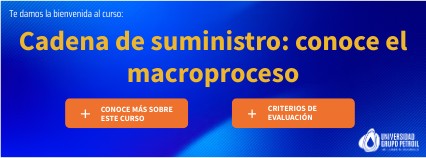 Curso - Cadena de suministro: conoce el macroproceso
