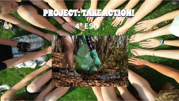 PROJECT- TAKING ACTION!