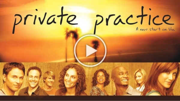 Watch-''Private Practice'' FulL-Episode FULL-''SEASON''