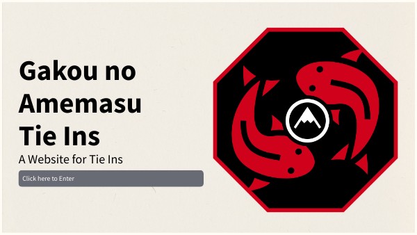 TIE INS FOR GAKOU NO AMEMASU | Genially