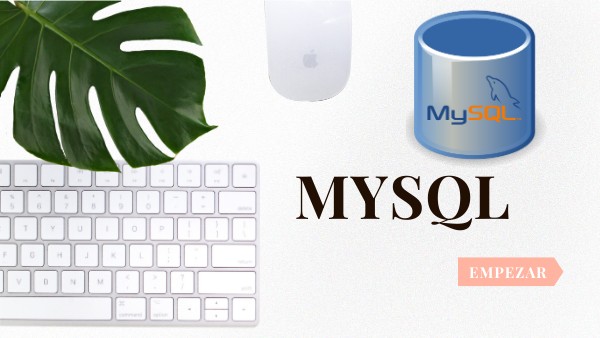 Presentacion MySQL | Genially